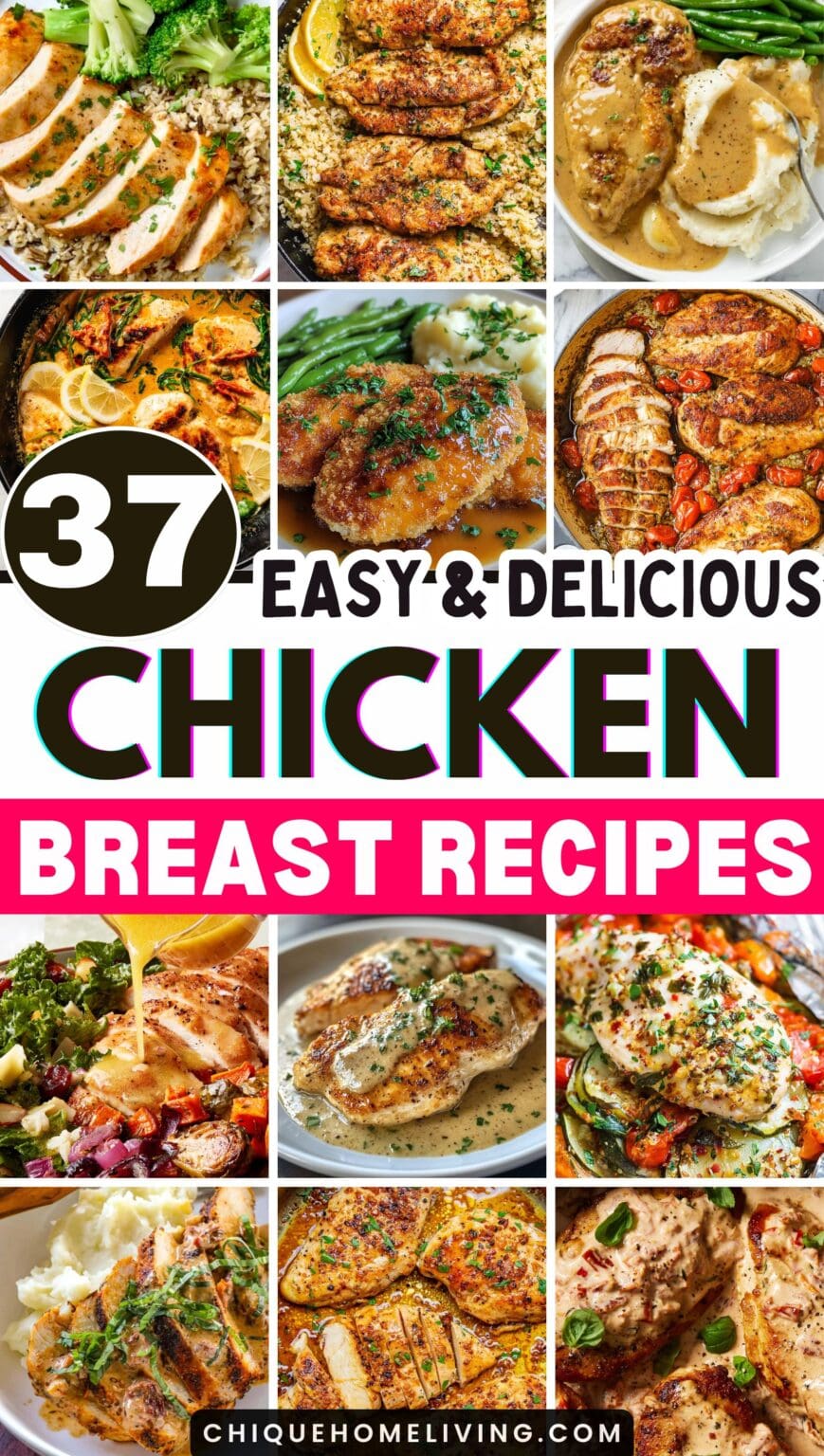 37 Insanely Good Chicken Breast Recipes You Must Try