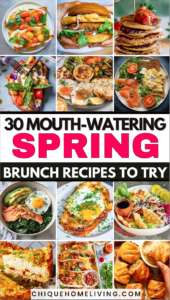 30 Mouth-Watering Spring Brunch Ideas You'll Love