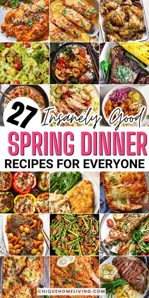 27 Insanely Good Spring Dinner Ideas to Impress Everyone
